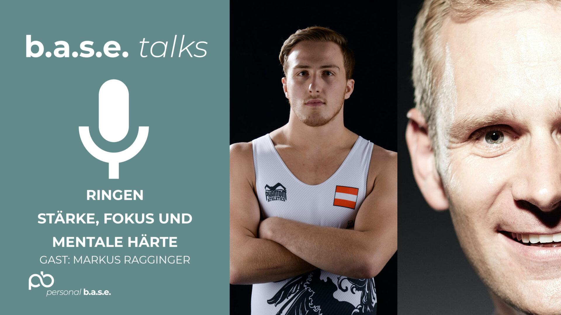#34 Ringen – Stärke, Fokus und Mentale Härte – Markus Ragginger | b.a.s ...