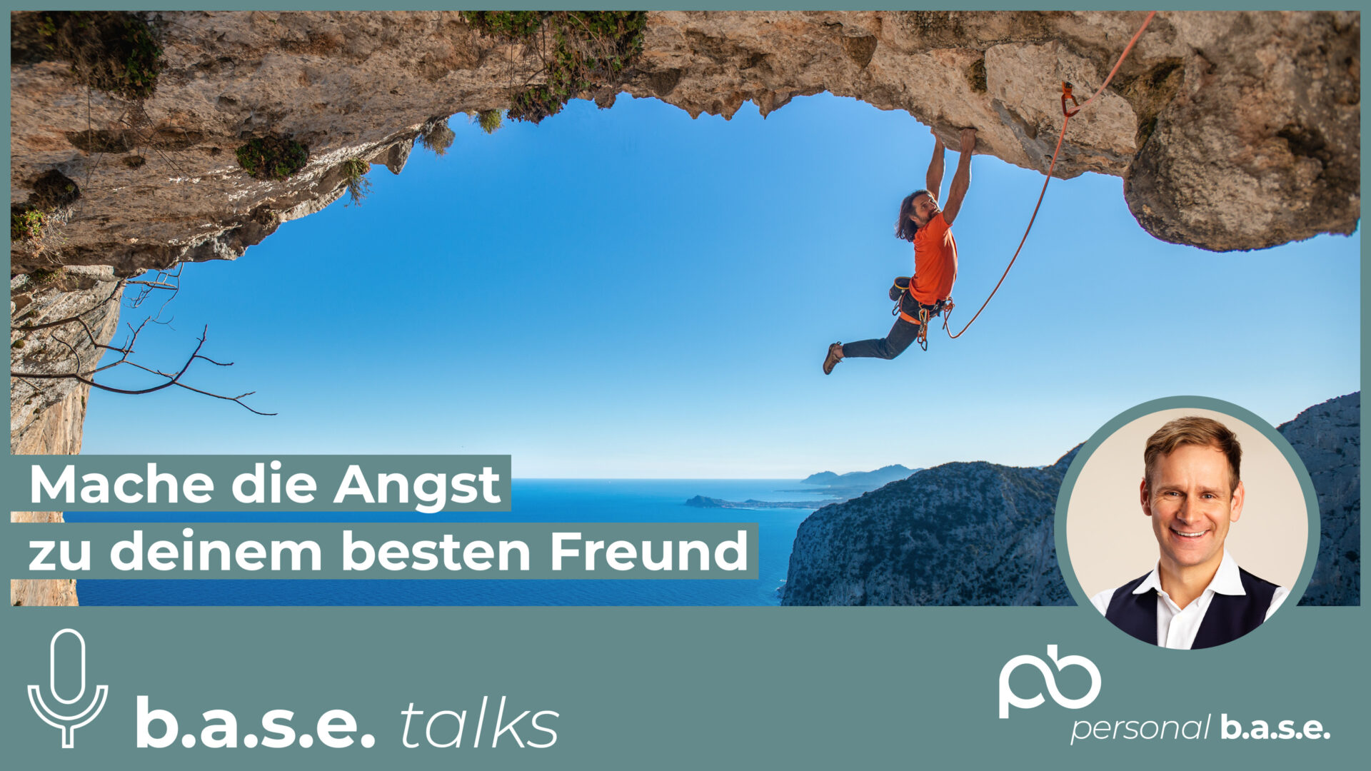 #43 Mache die Angst zu deinem Freund – Alexander Huber | b.a.s.e. talks ...